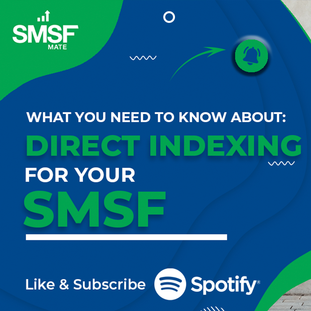 Direct Indexing for SMSFs: What You Need to Know Podcast